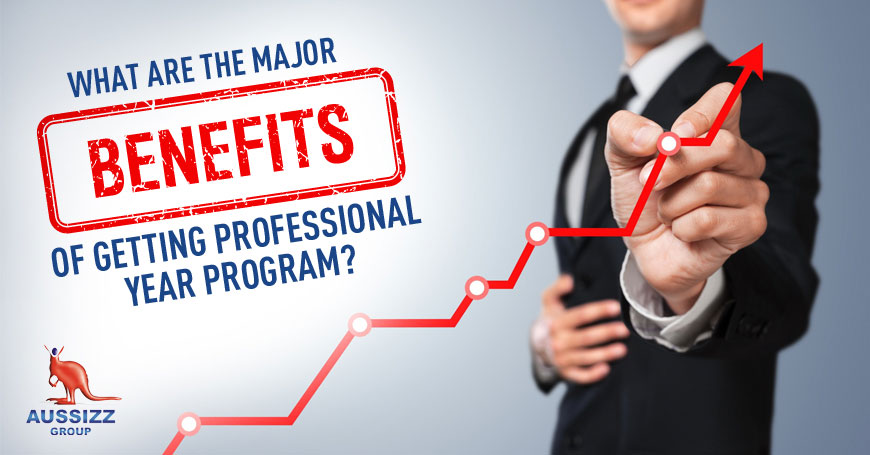 Major Benefits of Professional Year Program in Australia