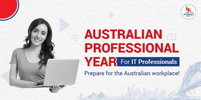 Australian Professional Year (IT): What are the Benefits & Eligibility?