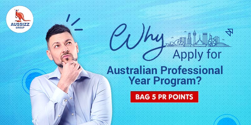 Why Apply for Australian Professional Year Program? Bag 5 PR Points